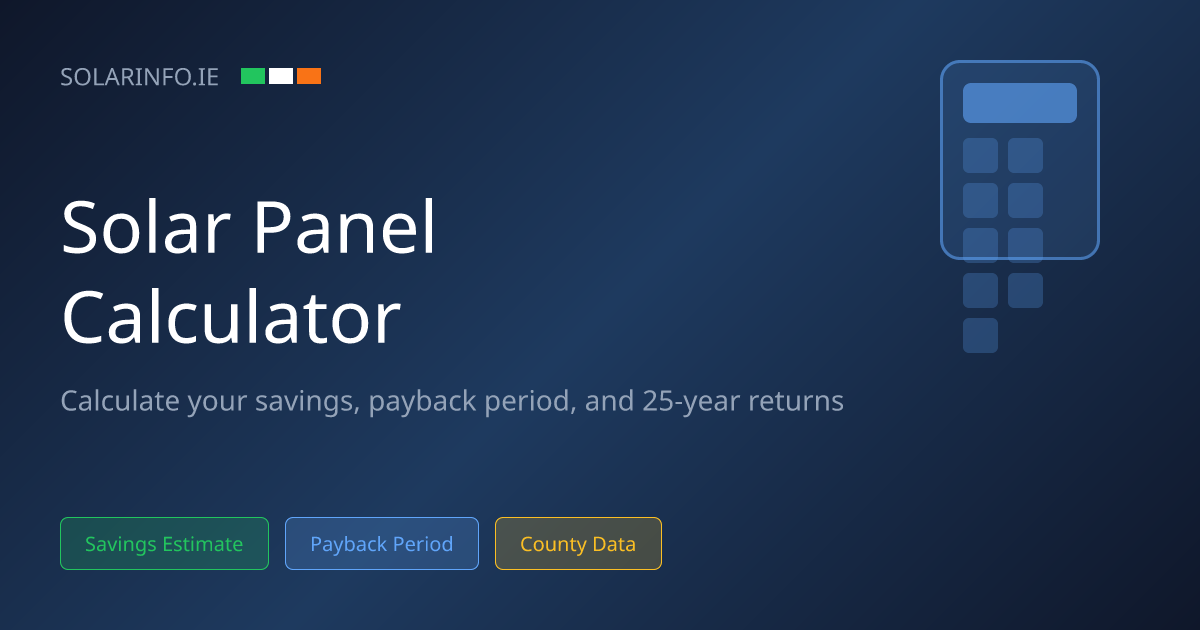 Solar Panels Ireland Cost Calculator: Savings & Payback